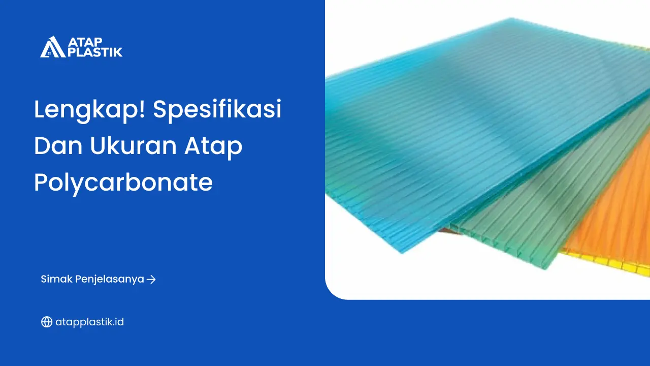 Lengkap! Spesifikasi dan Ukuran Atap Polycarbonate - Atap Plastik