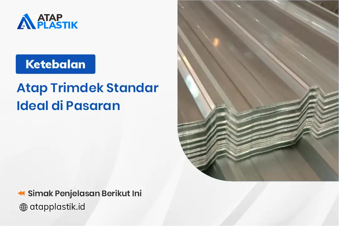 Ketebalan Atap Trimdek Standar Ideal di Pasaran - Atap Plastik